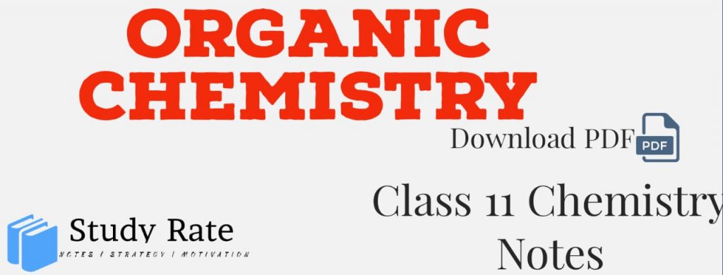 Organic Chemistry Notes Class 11 Chemistry Notes- Download PDF for JEE ...